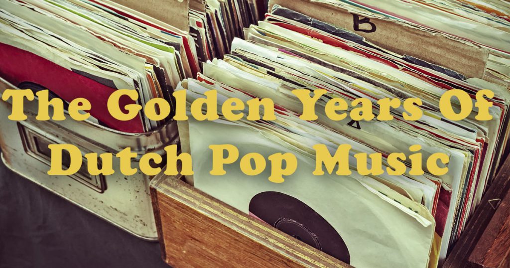 Denk mee over nieuwe delen 'Golden Years Of Dutch Pop Music ...